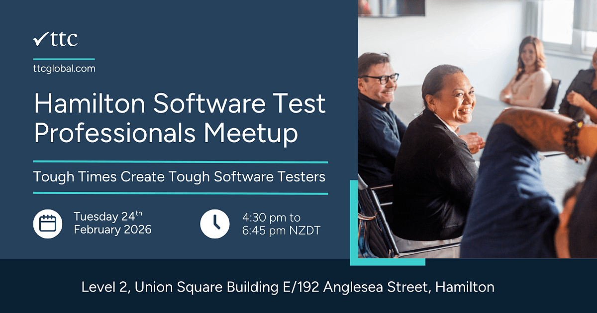Hamilton Software Test Professionals Meetup | February 2026 | TTC Global