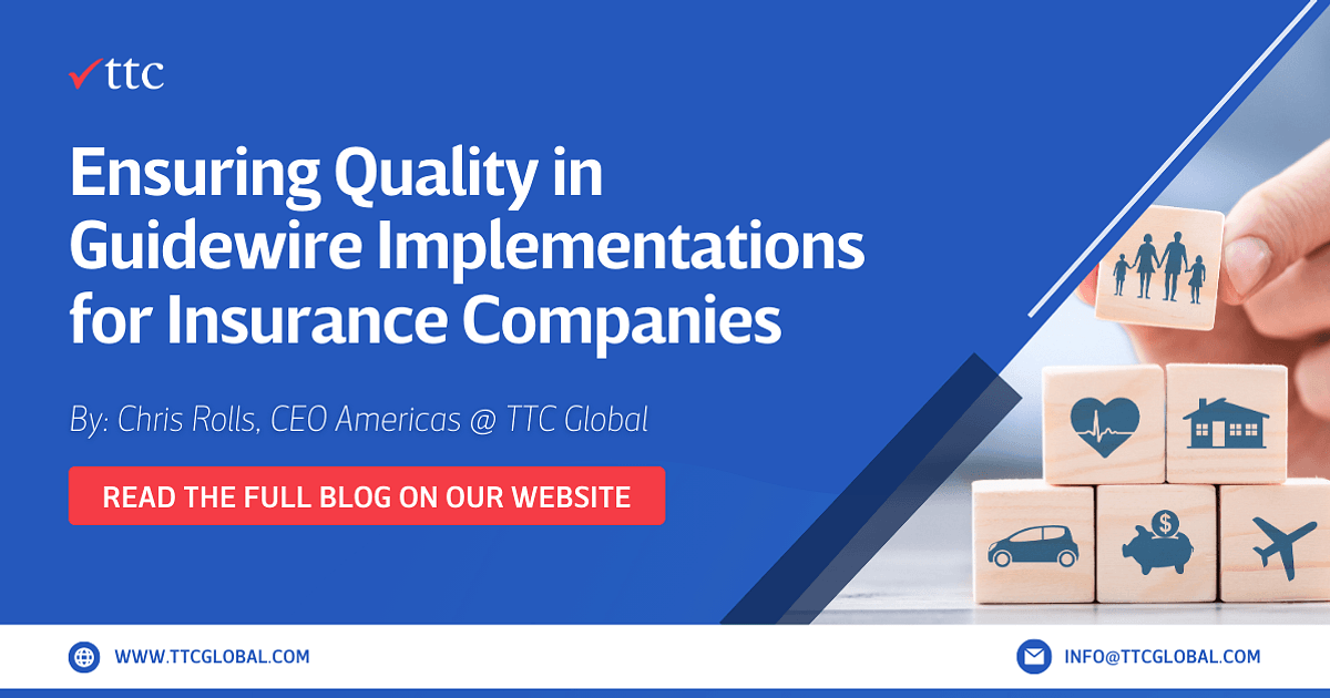 Ensuring Quality in Guidewire Implementations for Insurance Companies ...